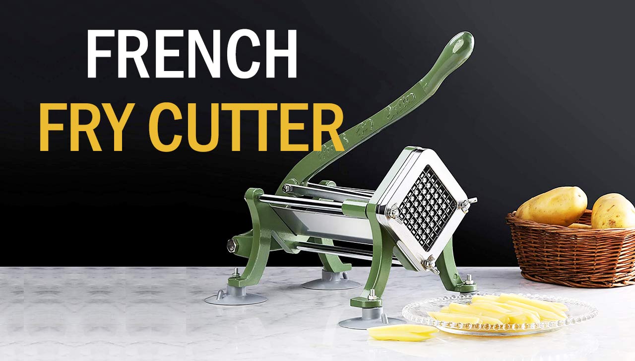 Save Time and Effort with Easy-to-Use French Fry Cutters