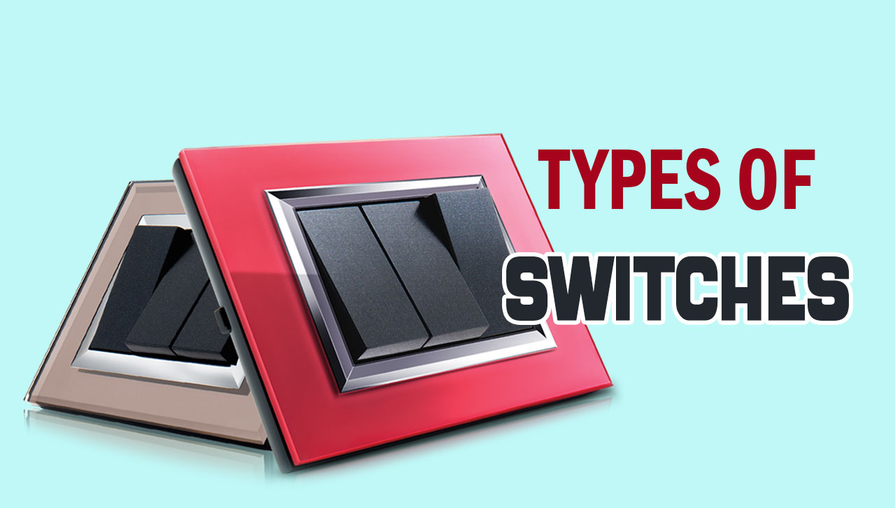 Switch Up Your Life with stylish Switches