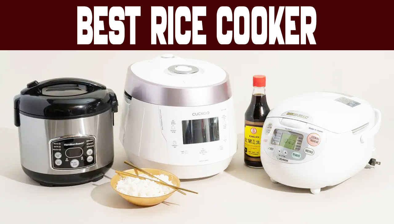 The Best Rice Cooker for Every Budget: A Guide to Affordable and High ...